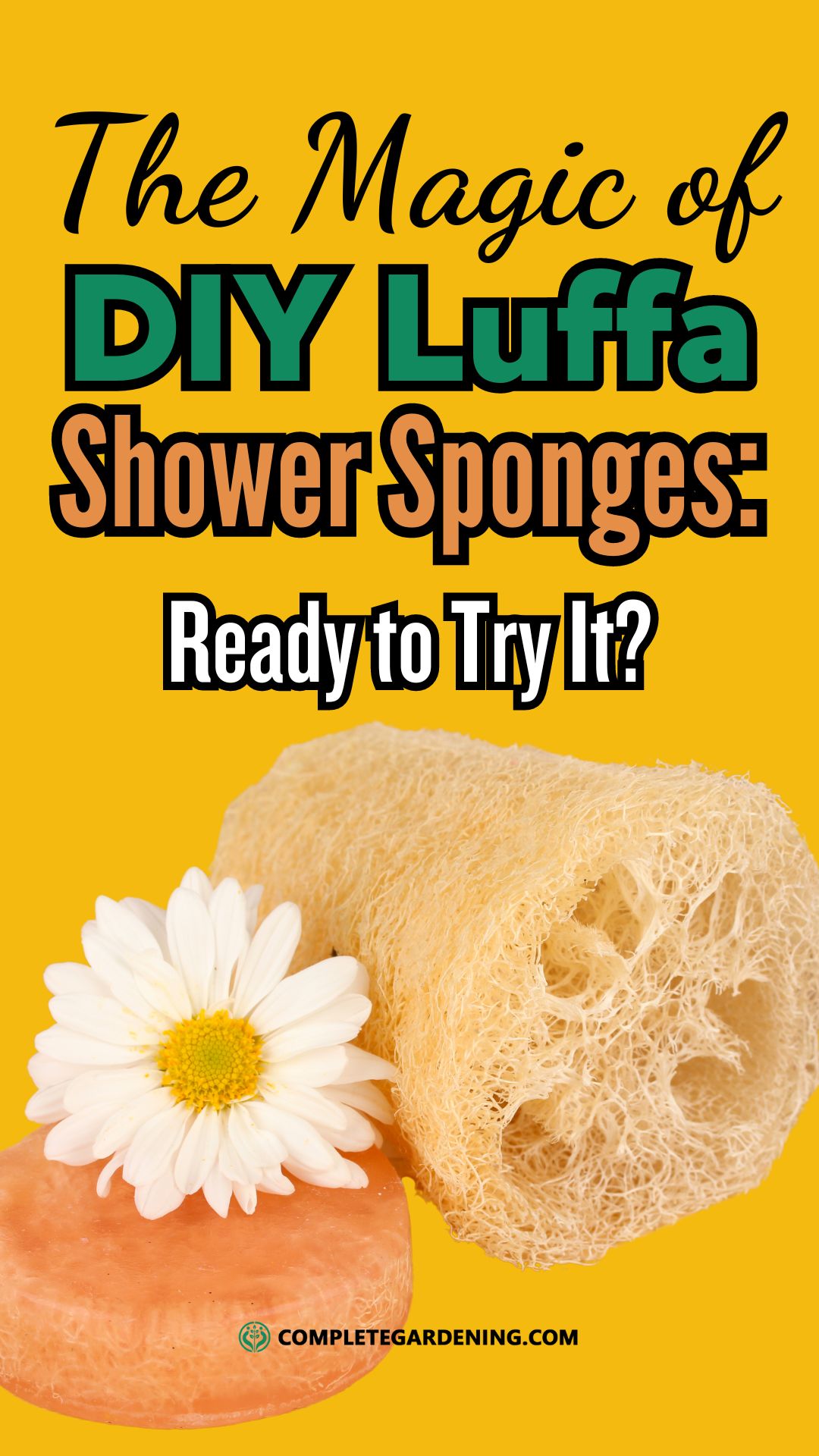 The Magic of DIY Luffa Shower Sponges: Ready to Try It? - Complete ...