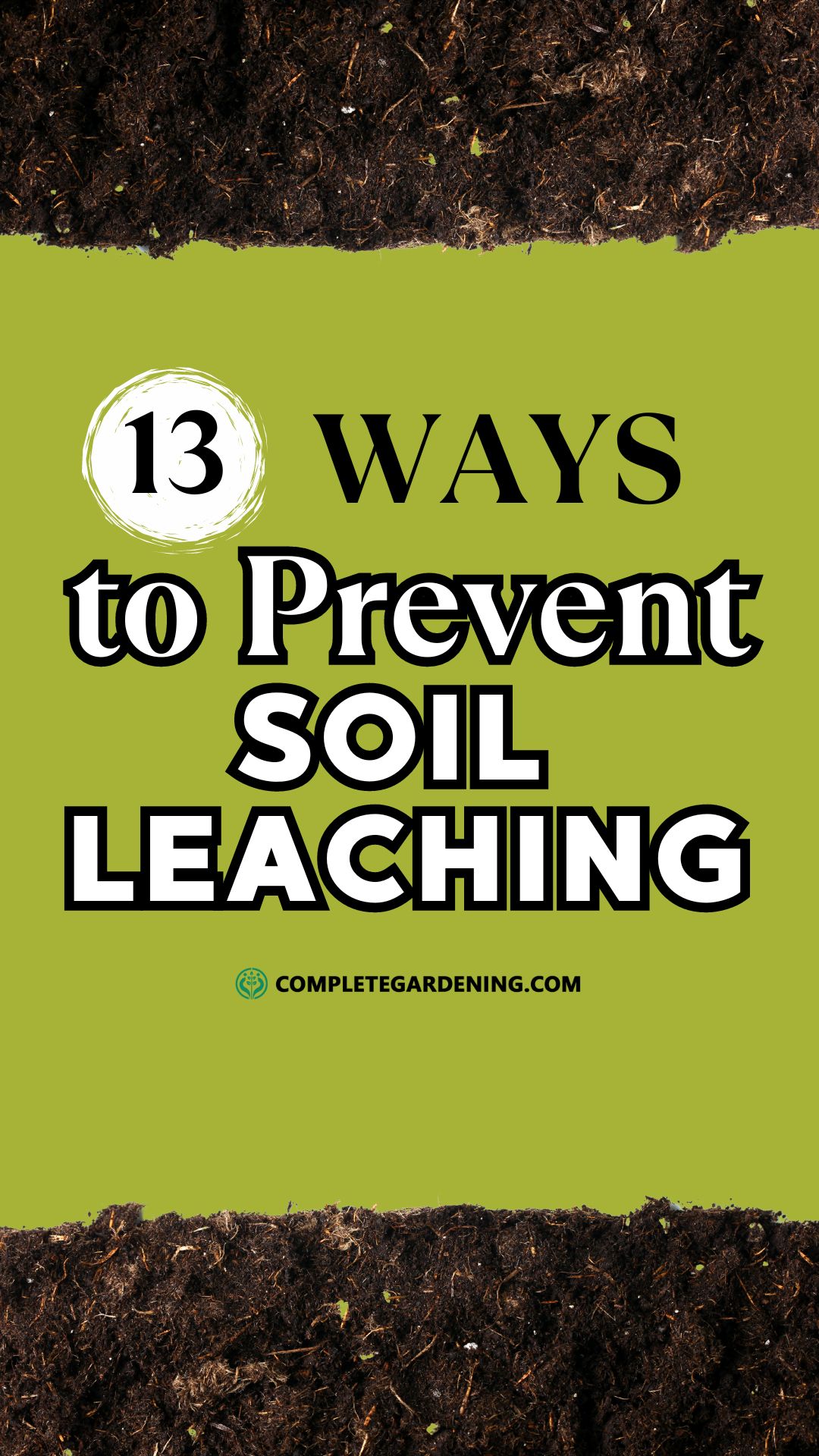 13 Ways to Prevent Soil Leaching - Complete Gardening